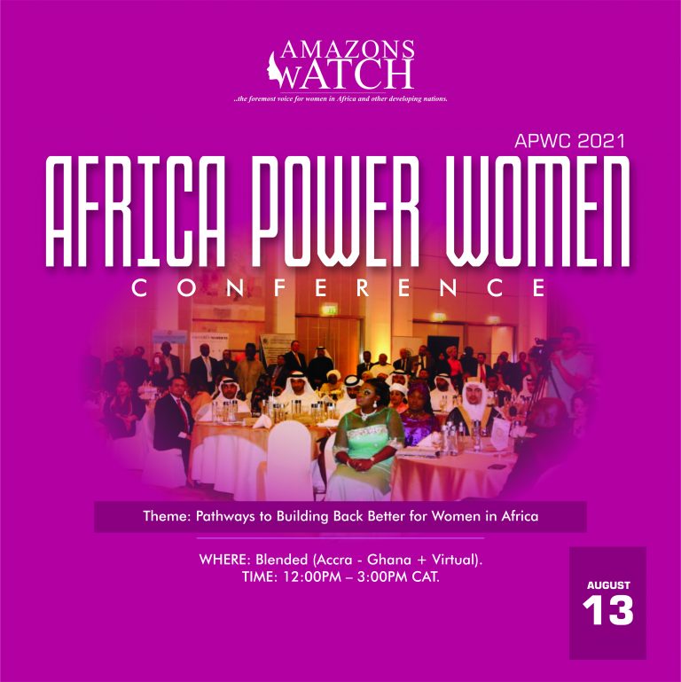 AFRICA POWER WOMEN CONFERENCE (APWC) - 2021 - Amazons Watch Magazine